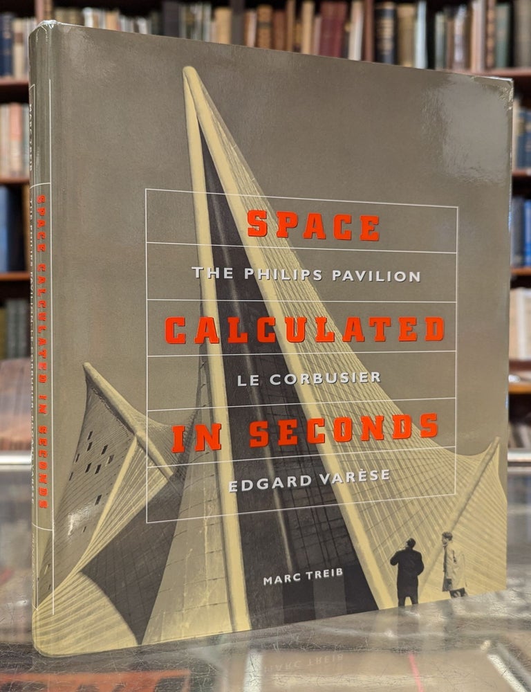 Space Calculated in Seconds: The Philips Pavilion, Le Corbusier, Edgard ...