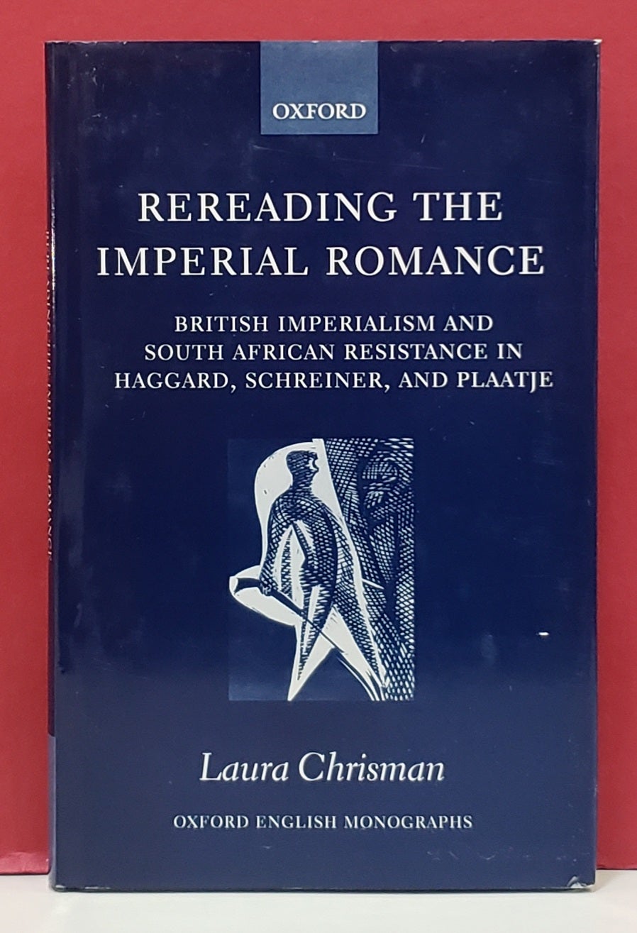 Rereading the Imperial Romance: British Imperialism and South African ...